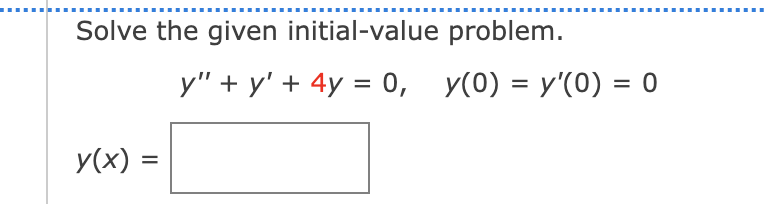 [Solved]: Find the general solution of the given higher-or