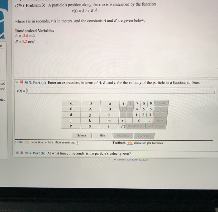 Solved (7%) Problem 3: A particle's position along the | Chegg.com