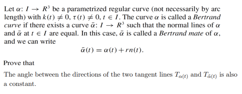 Solved Let a: I → R be a parametrized regular curve (not | Chegg.com