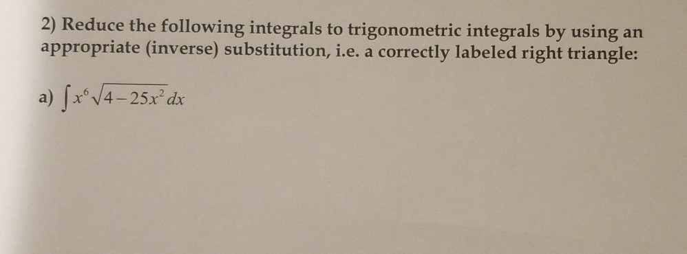 Solved Reduce the following integral to a trigonometric | Chegg.com