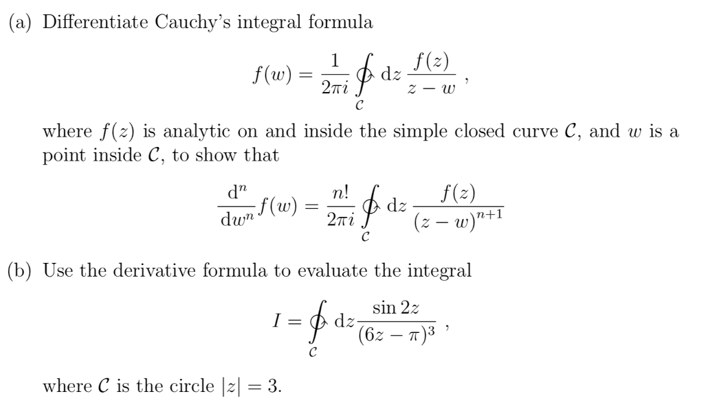 Solved (a) Differentiate Cauchy's integral formula f (z) | Chegg.com