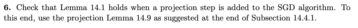 6. Check that Lemma 14.1 holds when a projection step | Chegg.com