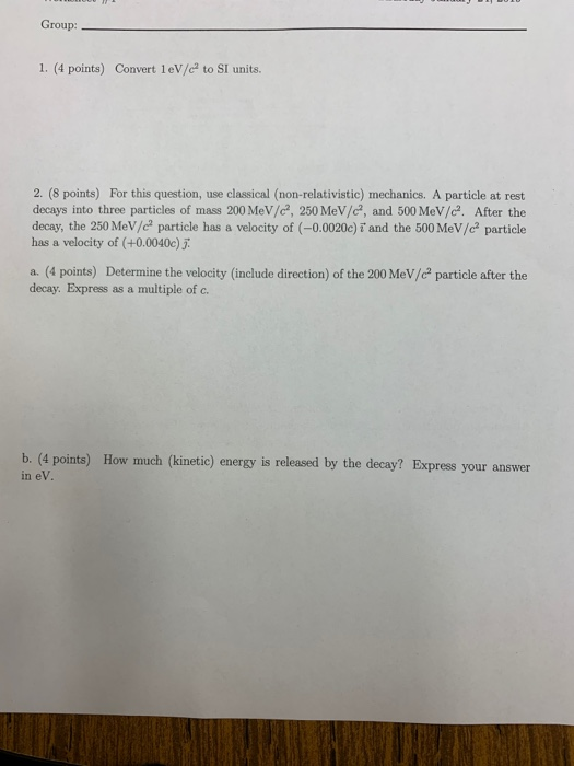 Solved Group: 1. (4 points) Convert 1eV/e2 to SI units. 2. | Chegg.com