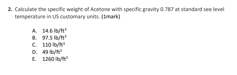 Solved 2. Calculate the specific weight of Acetone with | Chegg.com