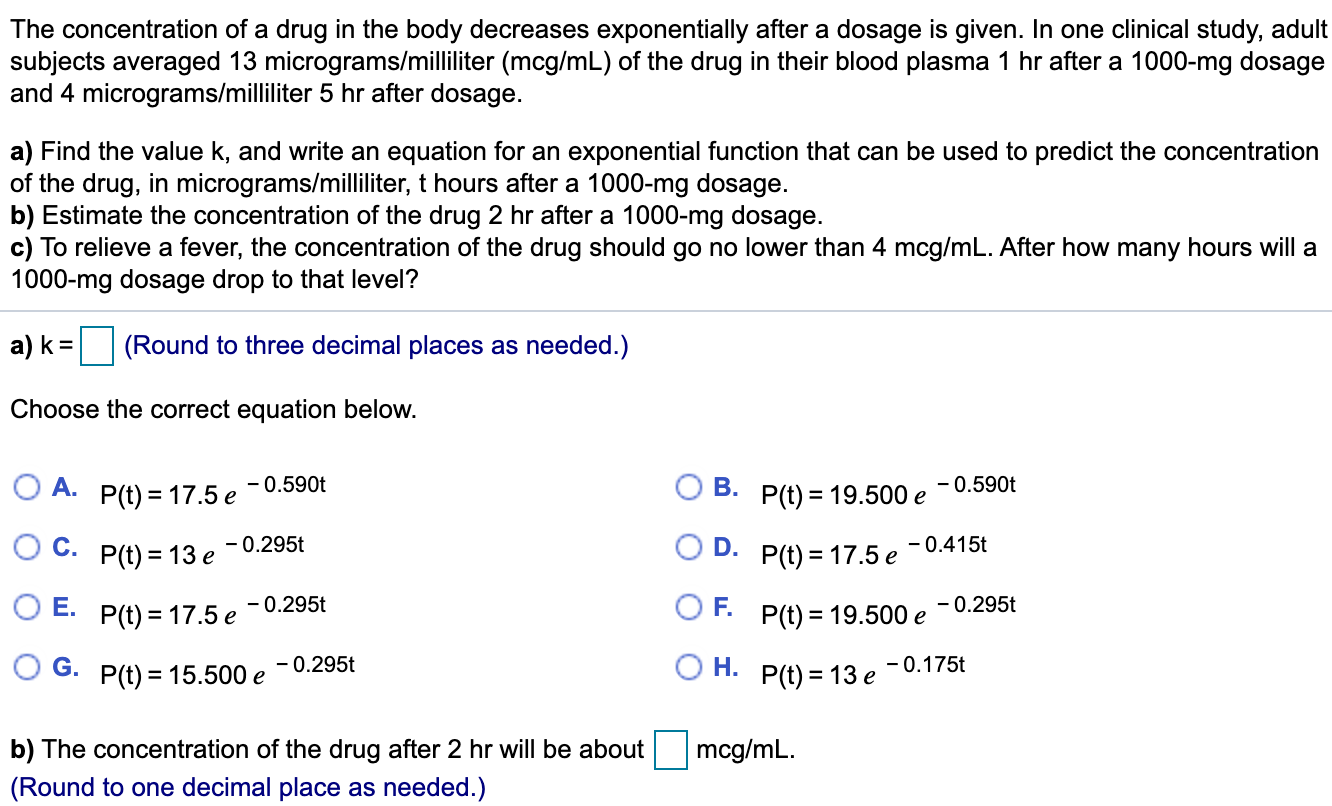 Solved The concentration of a drug in the body decreases | Chegg.com