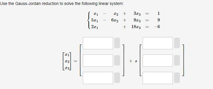 Solved Use the Gauss-Jordan reduction to solve the following | Chegg.com
