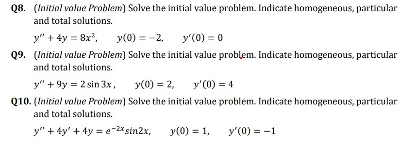 Solved Q8. (Initial value Problem) ﻿Solve the initial value | Chegg.com