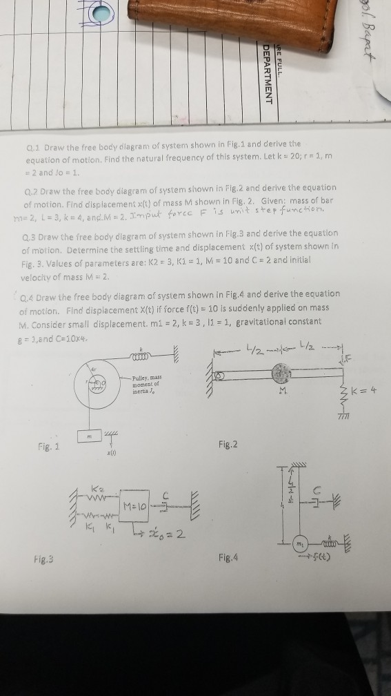 Solved Q.1 Draw the free body dlagram of system shown in | Chegg.com