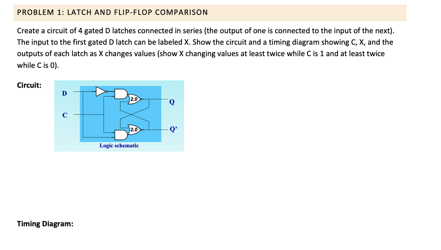 Solved PROBLEM 1: LATCH AND FLIP-FLOP COMPARISON Create a | Chegg.com