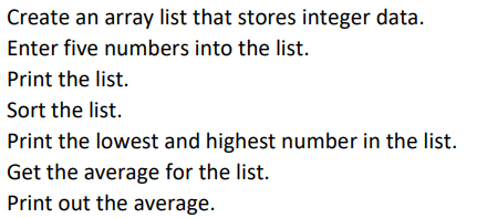 Solved Create an array list that stores integer data. Enter | Chegg.com