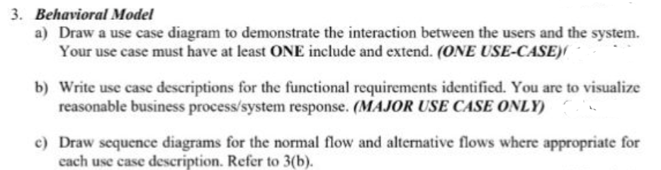 Solved 3. Behavioral Model a) Draw a use case diagram to | Chegg.com