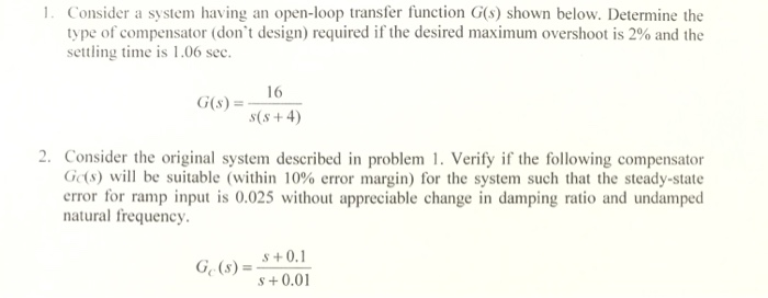 Solved 1. Consider a system having an open-loop transfer | Chegg.com
