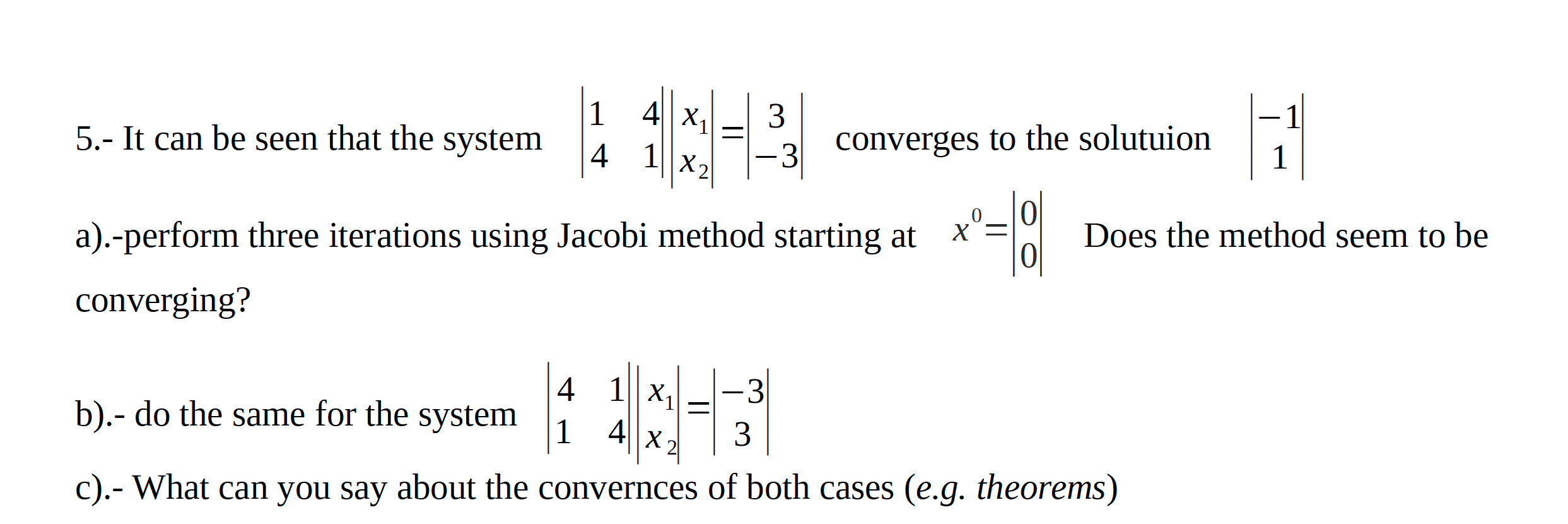 Solved 5.- It can be seen that the system \\( | Chegg.com