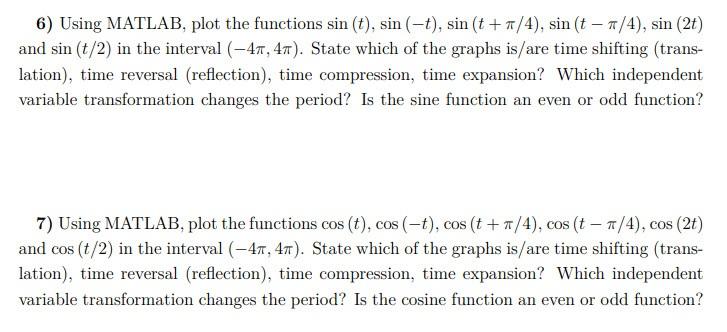 Solved 6) Using MATLAB, plot the functions sin (t), sin | Chegg.com