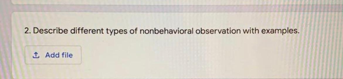 Solved 2. Describe different types of nonbehavioral | Chegg.com