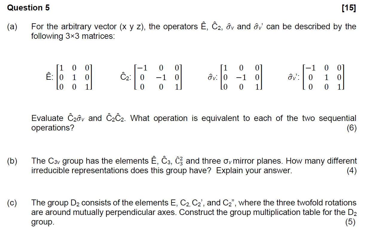 Solved Question 5 [15] (a) For the arbitrary vector (x y z), | Chegg.com