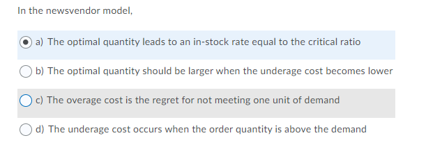 Solved In the newsvendor model, a) The optimal quantity | Chegg.com