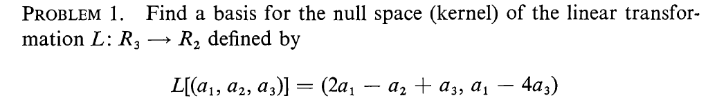 Solved Problem 1 Find A Basis For The Null Space Kernel