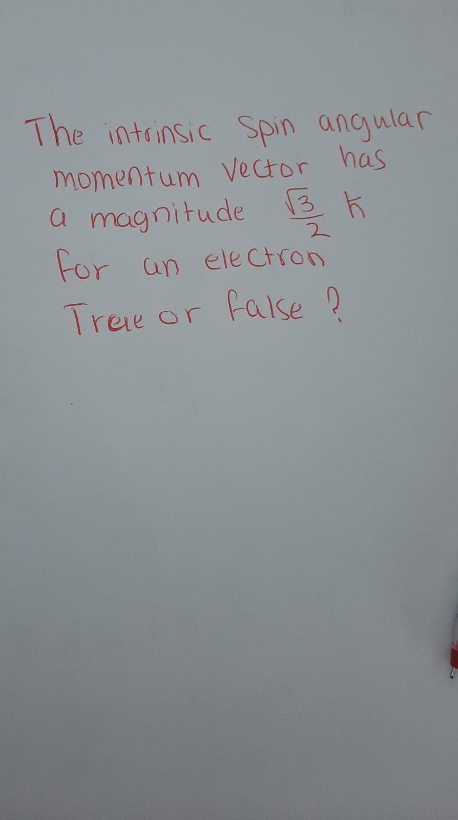 Solved The intrinsic Spin angular momentum vector has a | Chegg.com