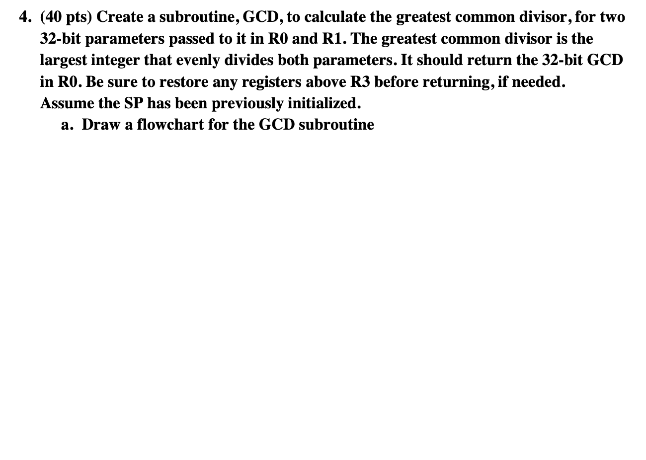 Solved (40 pts) Create a subroutine, GCD, to calculate the | Chegg.com