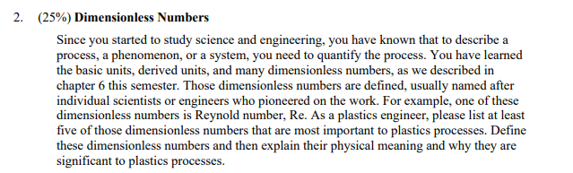 Solved 2. (25%) Dimensionless Numbers Since you started to | Chegg.com
