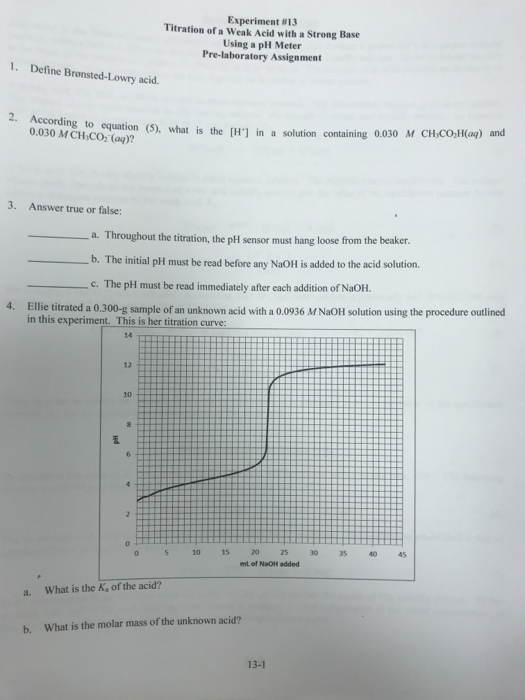 Solved Experiment #13 Titration of a Weak Acid with a Strong | Chegg.com