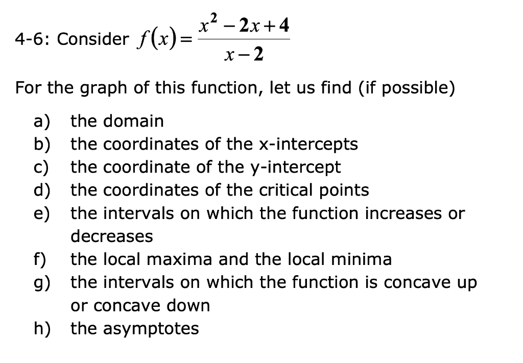 Solved 4-6: Consider f(x)=x−2x2−2x+4 For the graph of this | Chegg.com