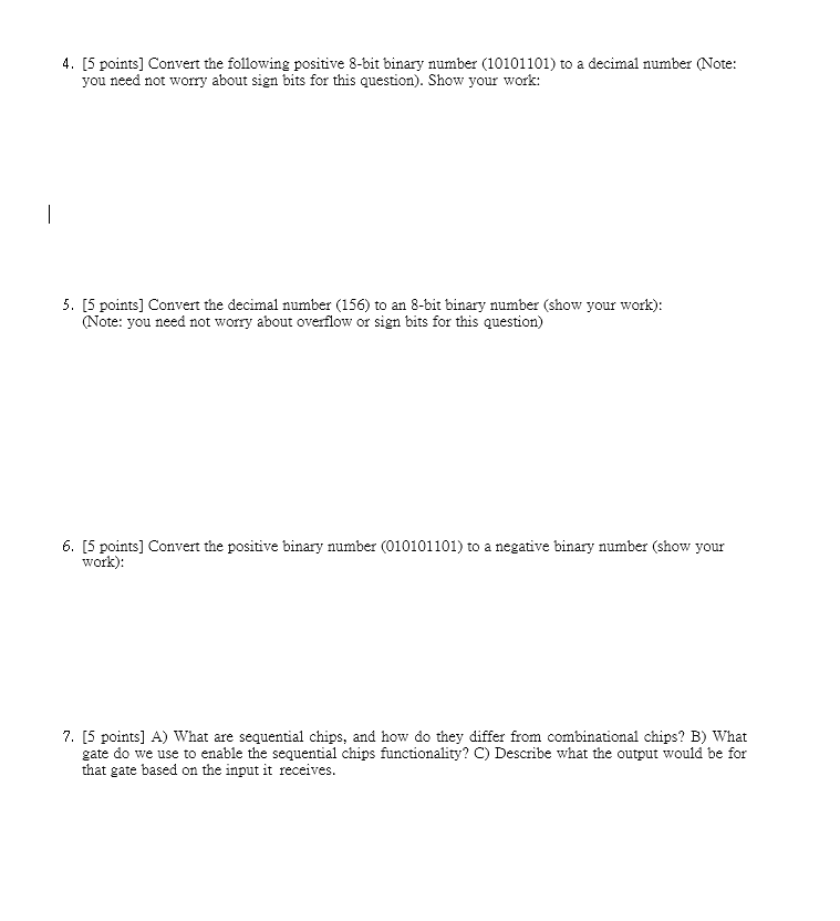 Solved 4. [5 points] Convert the following positive 8-bit | Chegg.com