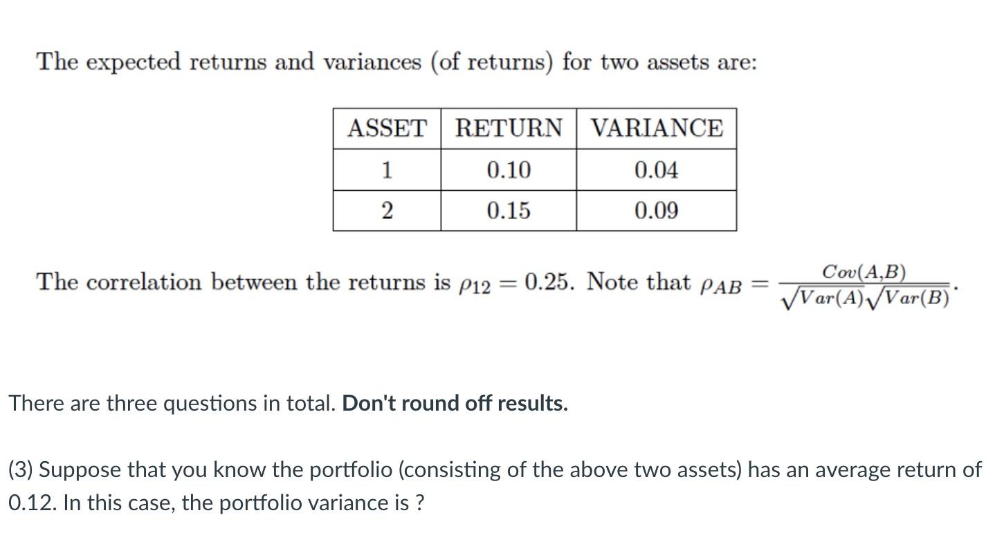 Solved The expected returns and variances (of returns) for | Chegg.com