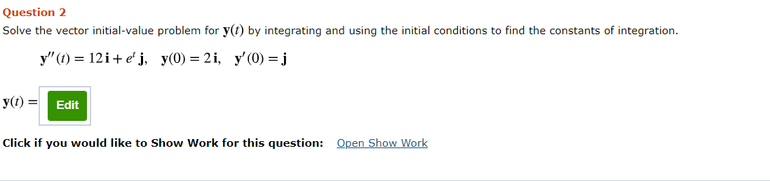 Solved Question 2 Solve the vector initial-value problem for | Chegg.com