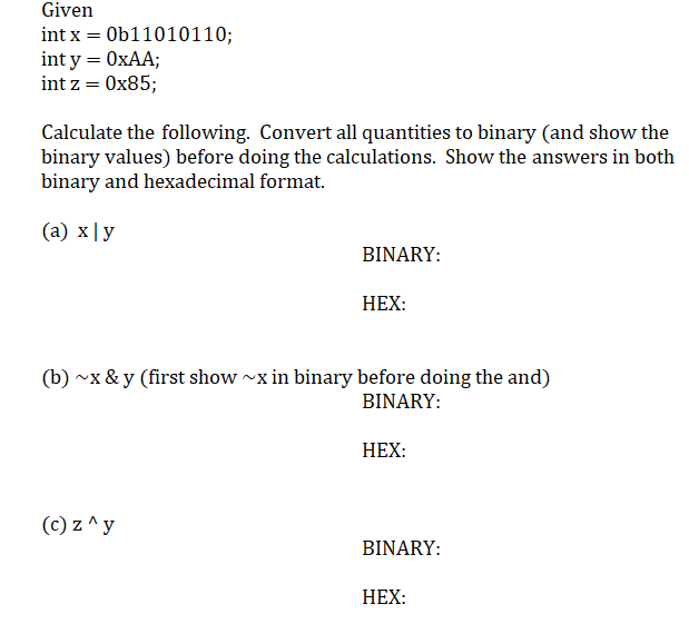 Solved int x=0 b11010110 int y=0xAA int z=0x85 Calculate the | Chegg.com