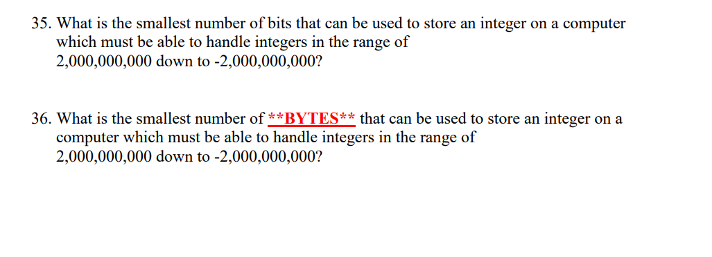 Solved 35. What is the smallest number of bits that can be | Chegg.com