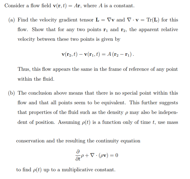 Solved Consider a flow field v(r,t)=Ar, ﻿where A ﻿is a | Chegg.com
