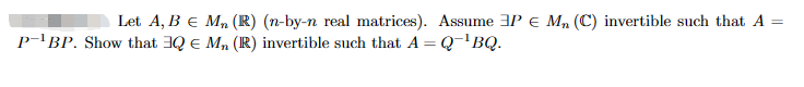 Solved Let A,B∈Mn(R) ( n-by- n real matrices). Assume | Chegg.com