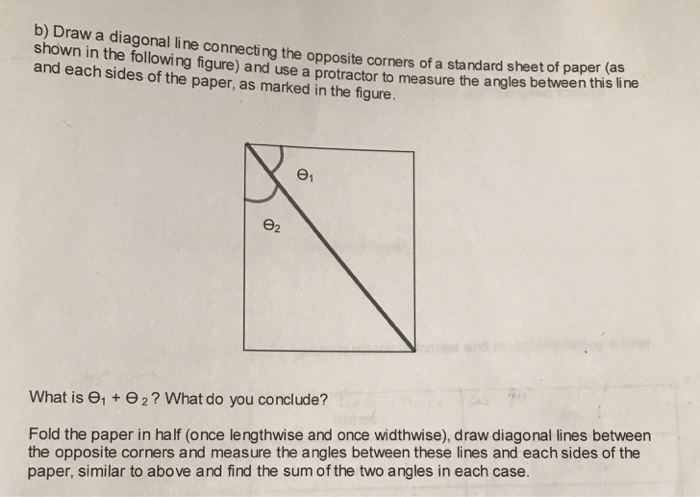 Solved b) Draw a diagonal line connecting the opposite | Chegg.com