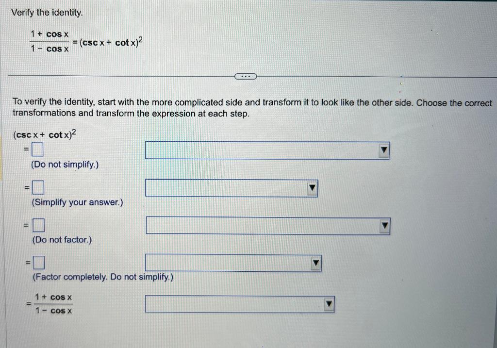 Solved Verify the identity. 1−cosx1+cosx=(cscx+cotx)2 To | Chegg.com