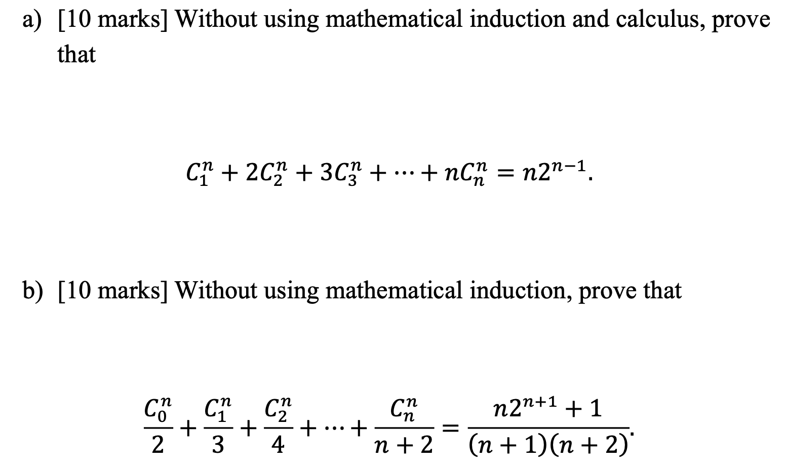 Solved a) [10 marks] Without using mathematical induction | Chegg.com