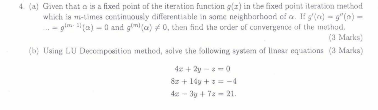 Solved (a) Given that α is a fixed point of the iteration | Chegg.com