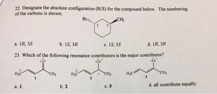 Solved 22. Designate the absolute configuration (R/S) for | Chegg.com