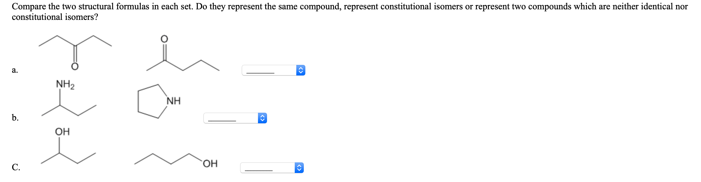 Solved Compare the two structural formulas in each set. Do | Chegg.com