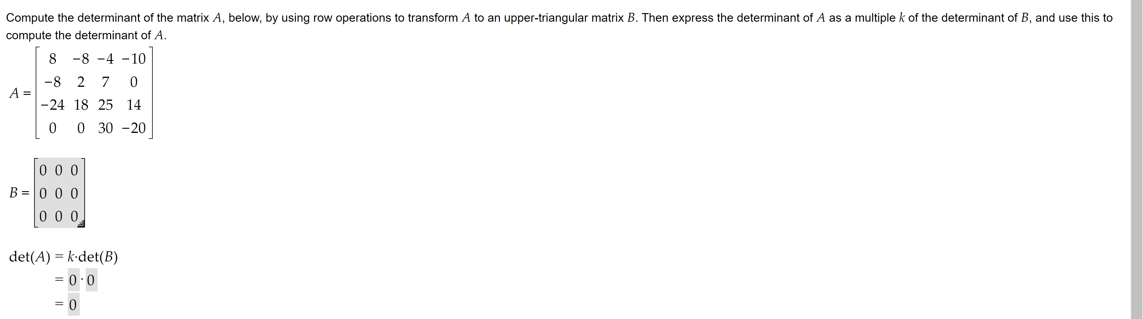 Solved Compute the determinant of the matrix A, below, by | Chegg.com