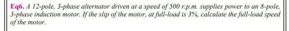 Solved Eq6. A 12-pole, 3-phase alternator driven at a speed | Chegg.com