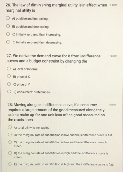 Solved 26. The law of diminishing marginal utility is in | Chegg.com