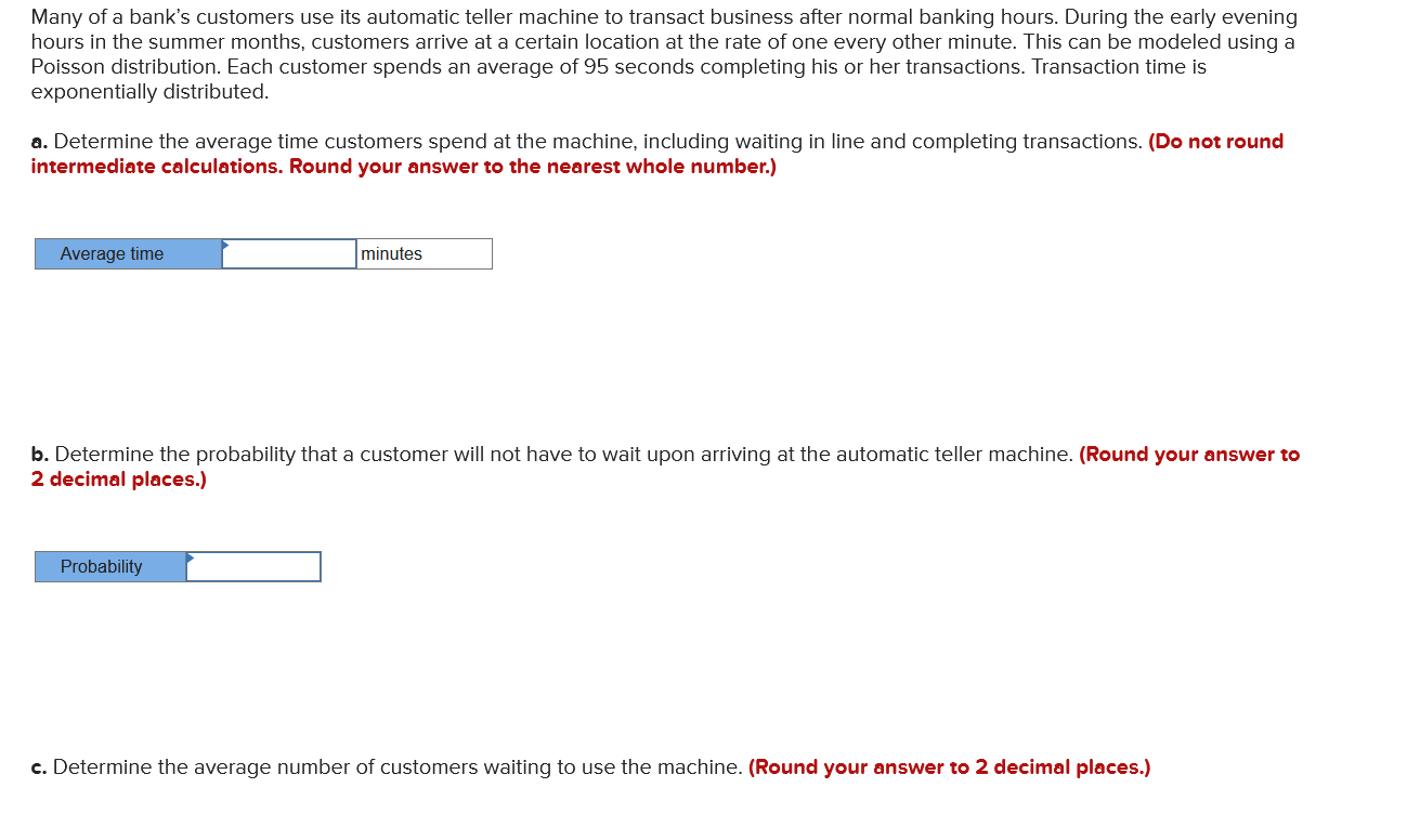 Solved Many of a bank's customers use its automatic teller | Chegg.com