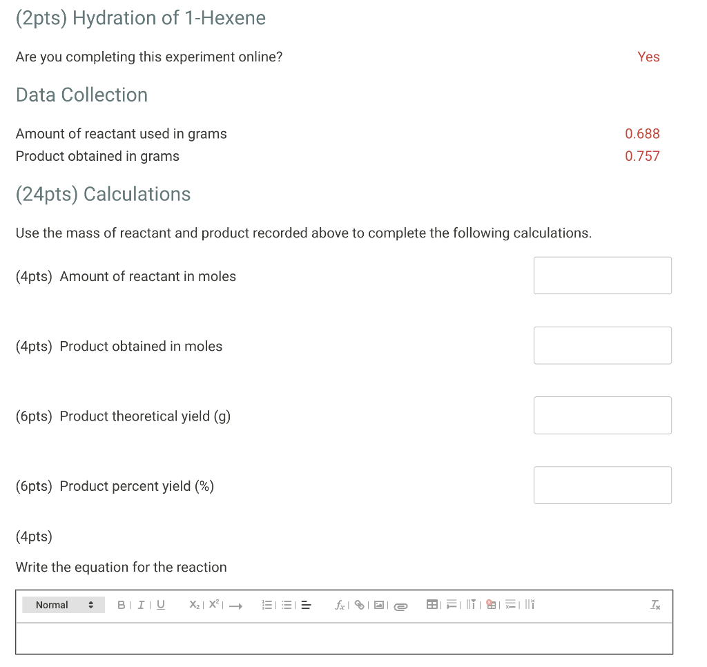 Solved (2pts) Hydration of 1-Hexene Are you completing this | Chegg.com