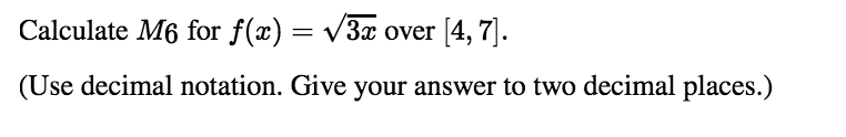 Solved Estimate L4 and R4 over (0,7) for the function f(x) = | Chegg.com