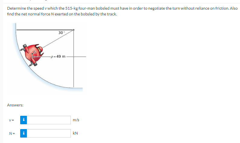 Solved Determine the speed v which the 515-kg four-man | Chegg.com