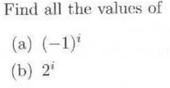 Solved Find all the values of (a) (−1)i (b) 2i | Chegg.com