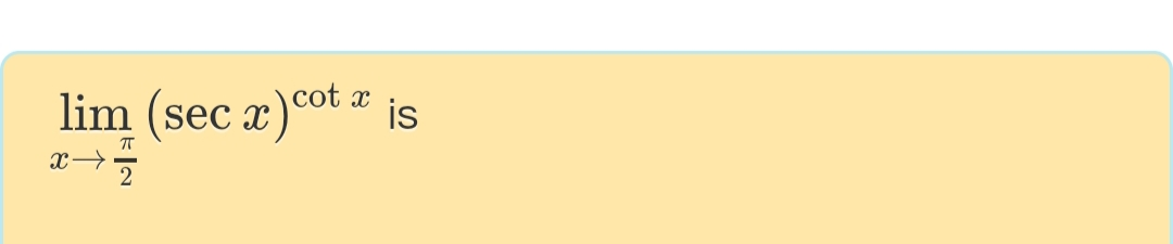 Solved lim (sec x) cot x is 7T -> 72 | Chegg.com
