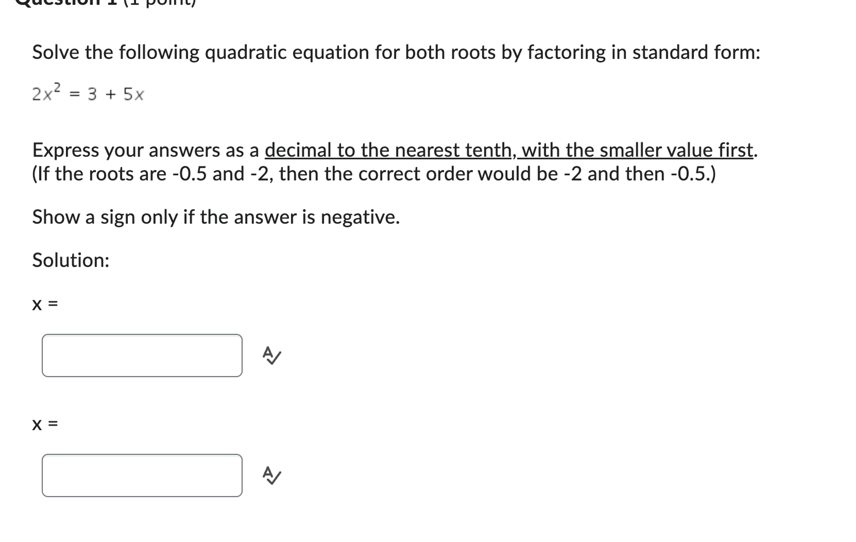 Solved Solve the following quadratic equation for both roots | Chegg.com
